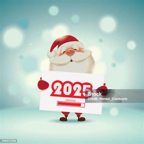 로딩 년 2025 새해 인사말 카드 벡터 일러스트 레이 션과 함께 가벼운 간판을 들고 산타 클로스 크리스마스에 대한 스톡 벡터