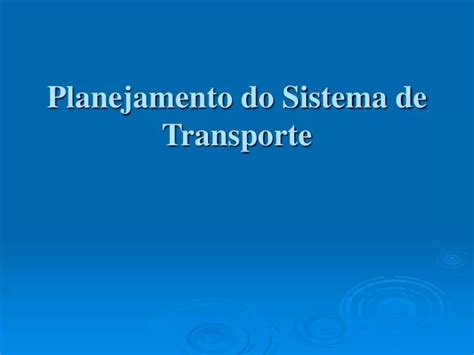 Ppt Planejamento Do Sistema De Transporte Powerpoint Presentation