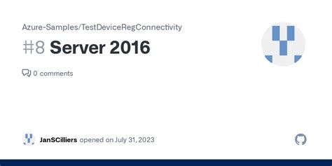 server 2016 · issue 8 · azure samples testdeviceregconnectivity · github