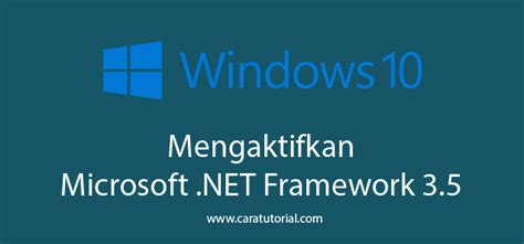 Mengaktifkan NET Framework 3 5 Di Windows 10 8 8 1 Caratutorial