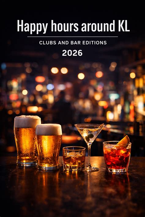 Best Happy Hour Deals In Kuala Lumpur Kl Cocktails Beer And Bottle