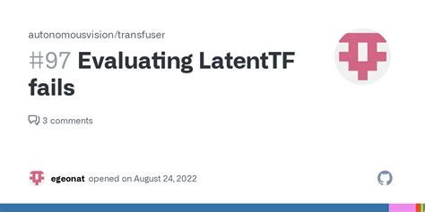 Evaluating LatentTF Fails Issue 97 Autonomousvision Transfuser