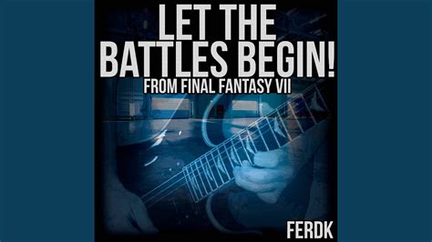 Let The Battles Begin From Final Fantasy Vii Youtube Music