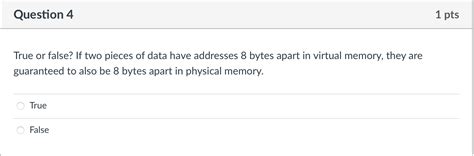 Solved Question Pts True Or False If Two Pieces Of Data Chegg