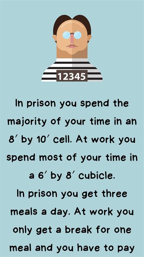Prison Vs Work Work Humor Funny Long Jokes Funny Adult Memes