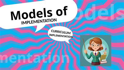 Models Of Curriculum In Implementation Pp Pptx