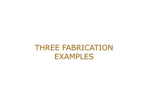 Pdf Three Fabrication Examples Dokumen Tips
