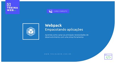 Curso De Webpack Empacotando Aplicações Treinaweb