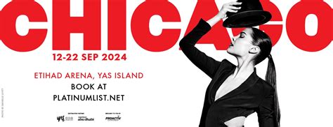 Chicago The Musical At Etihad Arena In Abu Dhabi Coming Soon In Uae