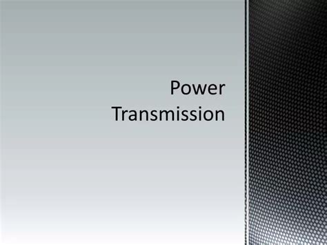 PPT Power Transmission PowerPoint Presentation Free Download ID 2485548