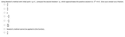 Solved Using Newtons Method With Initial Point Xo1
