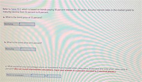 Solved Refer To Table 10 1 Which Is Based On Bonds Paying