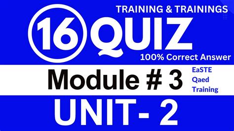 Module 3 Unit 2 Solved Quiz QAED App EaSTE Training 16 Last Quiz