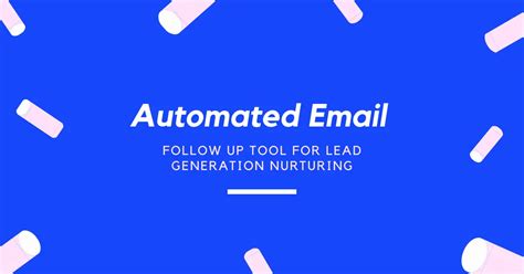 Automated Email Follow Up For Profitable Lead Nurturing Uliveusa