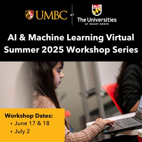 Ai And Machine Learning Virtual Summer 2025 Workshop Series The