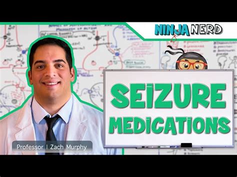 Free Video Seizure Medications Antiepileptics From Ninja Nerd Class Central