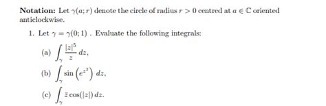 solved notation let γ a r denote the circle of radius r 0