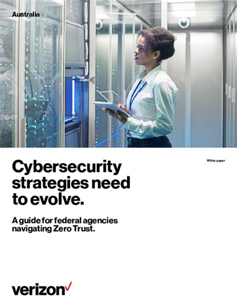 The Need For Cybersecurity Strategies To Evolve A Zero Trust Guide For