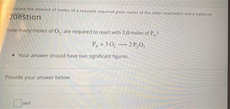 Solved Calculate The Amount Of Moles Of A Reactant Required Chegg
