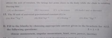 About The Axis Of Rotation She Brings Her Arms Closer To The Body While