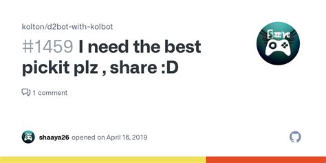 I Need The Best Pickit Plz Share D Issue 1459 Kolton D2bot With