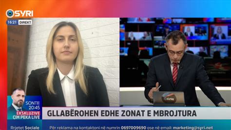 Gllabërimi I Zonave Të Mbrojtura Zhupa Rama Po Syri Lajmi I Fundit