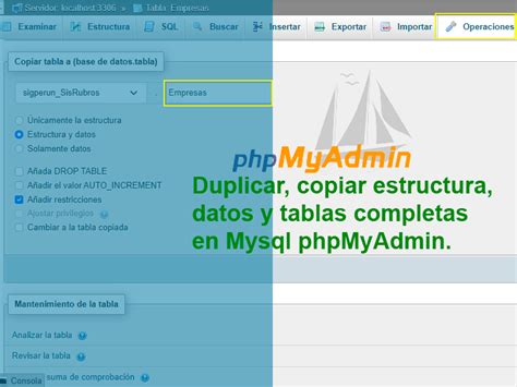 Duplicar Copiar Estructura Datos Y Tablas Completas En Mysql Phpmyadmin