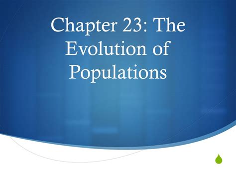 37 Chapter 23 The Evolution Of Populations Mustakimmanni