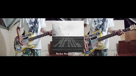Rocket Rockers April Guitar Cover By Duta E YouTube