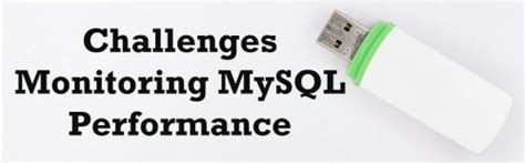 Challenges Monitoring Mysql Performance Sql Authority With Pinal Dave