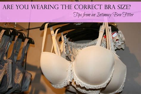 Are You Wearing The Correct Bra Size Tips From An Intimacy Bra Fitter