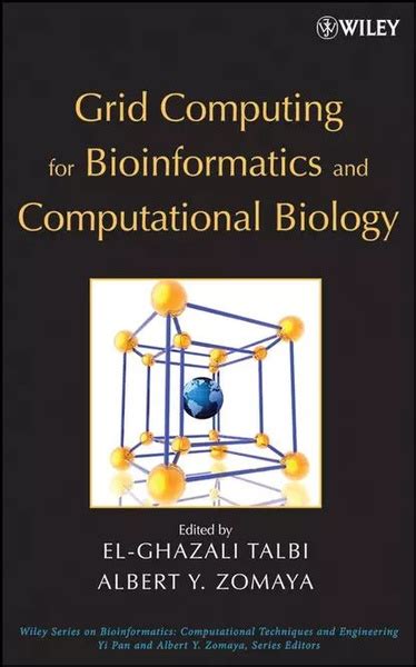 Grid Computing For Bioinformatics And Computational Biology Zomaya