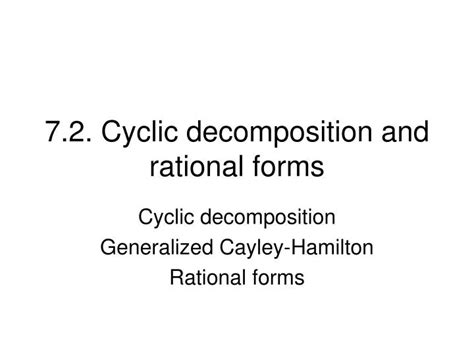 ppt 7 2 cyclic decomposition and rational forms powerpoint