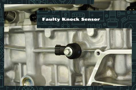 Symptoms of a Faulty Knock Sensor (with Causes & What to Do) - Upgraded Vehicle