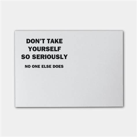 Don T Take Yourself So Seriously Post It Notes Zazzle In Post It Notes Sarcastic