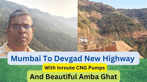 Mumbai Goa Highway Beautiful Amba Ghat Konkan Vlog Dineshparab
