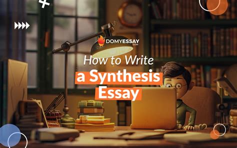 How To Write A Synthesis Essay Without Sounding Like A Robot
