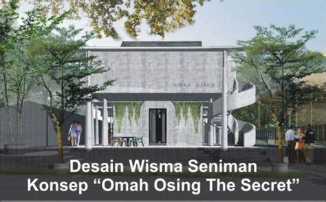 Arsimedia — Desain Wisma Seniman Dengan Konsep Omah Osing The