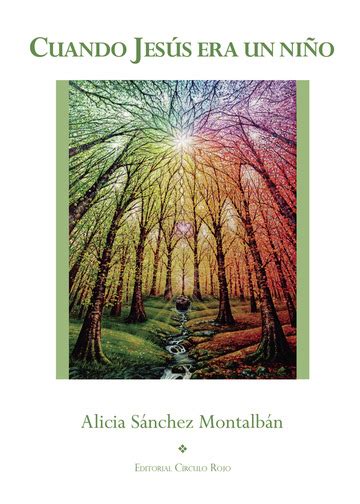 Comprar Cuando Jesús Era Un Niño De Alicia Sánchez Montalbán En