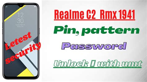 Realme C2 Rmx1941 Password Unlock Umt Ll Realme Pin Pattern Password