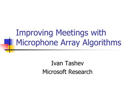 Pdf Improving Meetings With Microphone Array Algorithms