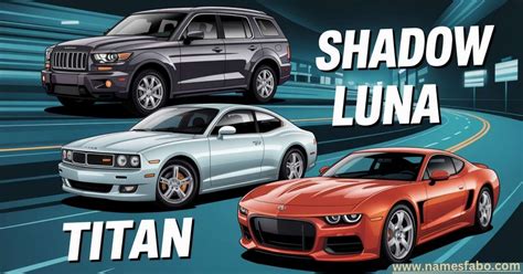 Car Names 1000 Cool Stylish Ideas For Suvs Sedans And More