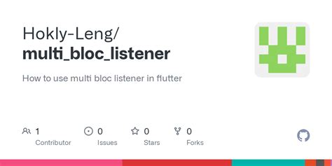 Github Hokly Lengmultibloclistener How To Use Multi Bloc Listener