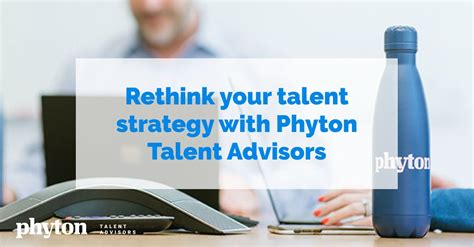 Phyton Talent Advisors On Linkedin Rethink Your Talent Strategy With Phyton Talent Advisors At