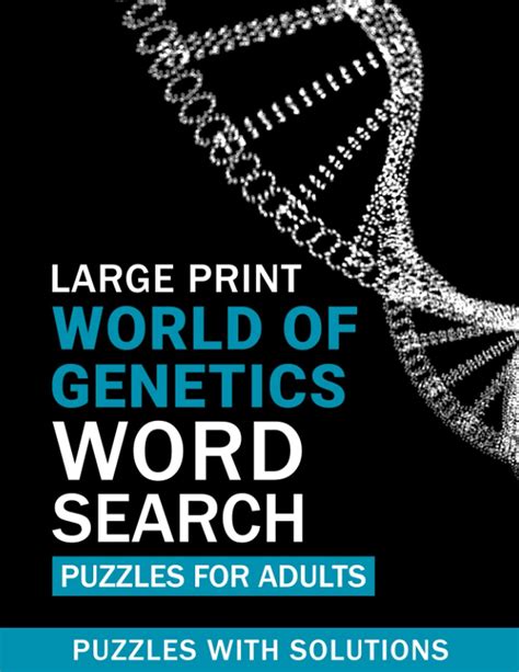 Large Print World Of Genetics Word Search Puzzles For Adults World Of