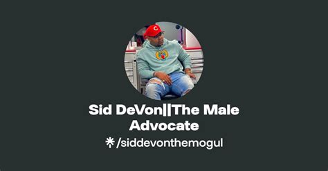 Sid Devonthe Male Advocate Instagram Facebook Tiktok Linktree