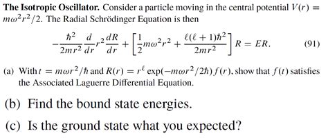 Solved The Isotropic Oscillator Consider A Particle Moving