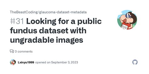 Looking For A Public Fundus Dataset With Ungradable Images · Issue 31