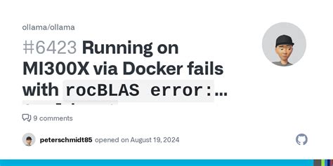 Running On Mi300x Via Docker Fails With `rocblas Error Could Not Initialize Tensile Host No