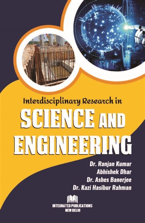 Interdisciplinary Research In Science And Engineering